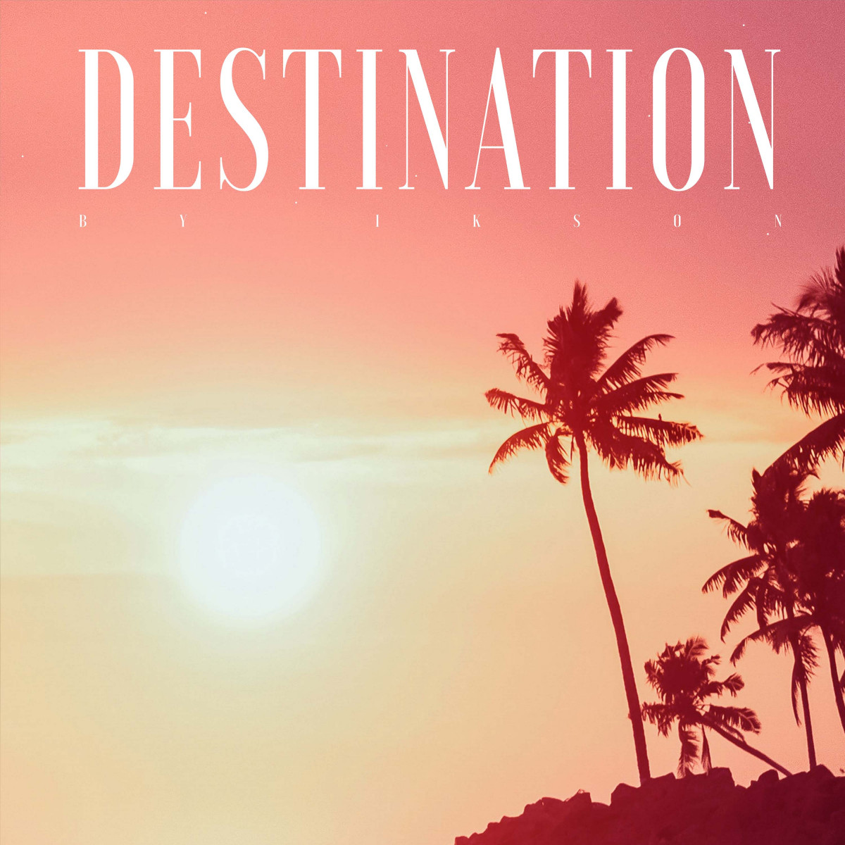 Destination by Ikson - Tropical House music track with Anticipational vibes